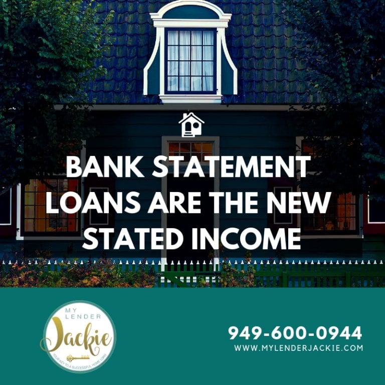 Bank Statements are the New Stated Income Loan | Lake Forest CA